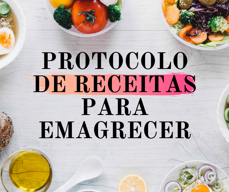 Protocolo de Receitas para EMAGRECER - Julyana Leal de Oliveira | H...