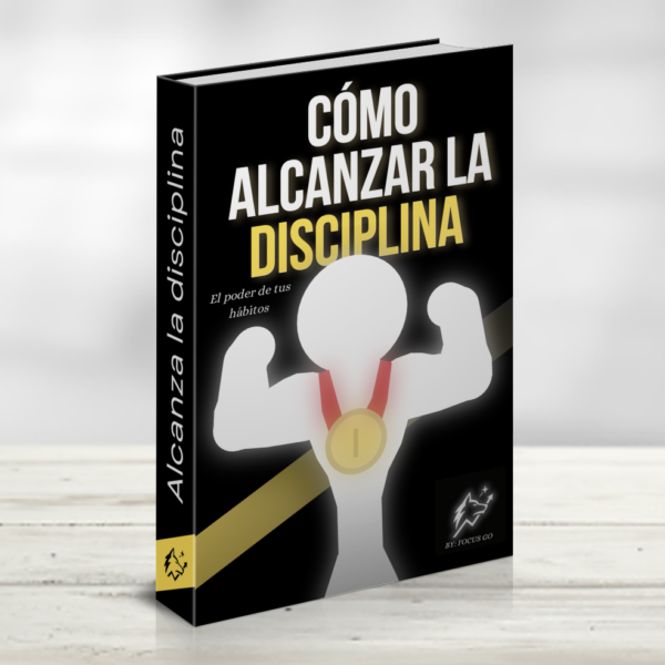Cómo alcanzar la disciplina