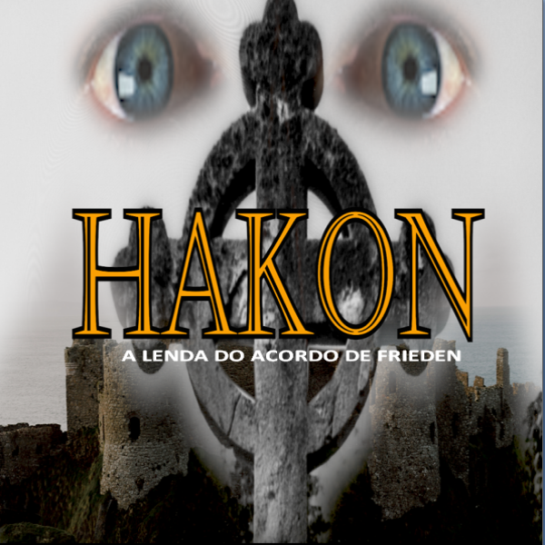 Hakon - A incrível história do menino que unirá os povos e as crenças.