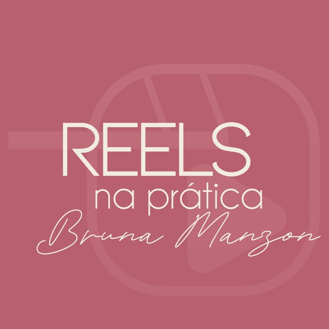 REELS NA PR TICA By Bruna Manzon Bruna Manzon Hotmart REELS NA PR TICA By Bruna Manzon Bruna Manzon Hotmart