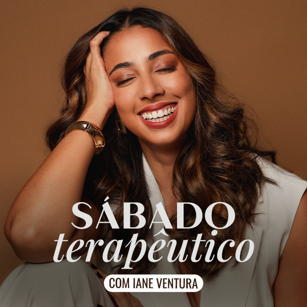 Sábado Terapêutico com Iane Ventura