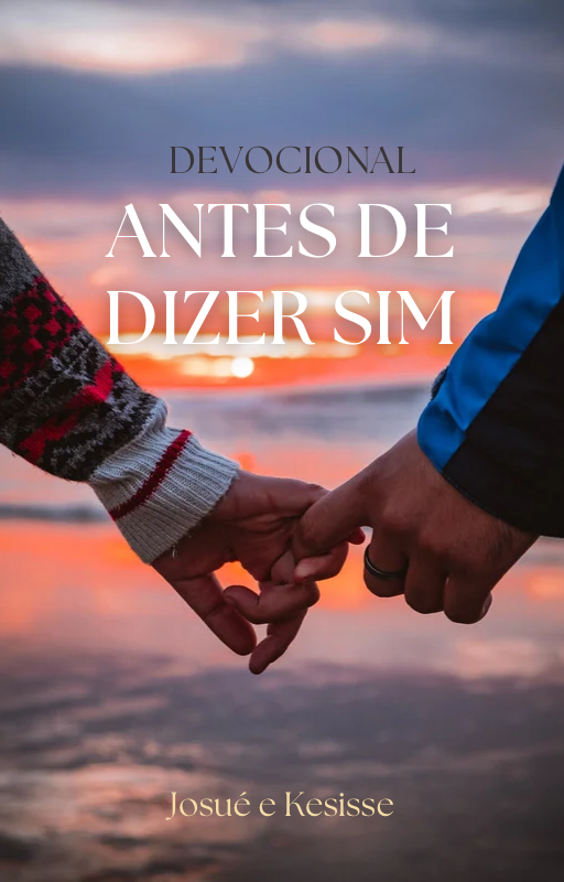 Devocional: antes de dizer sim!