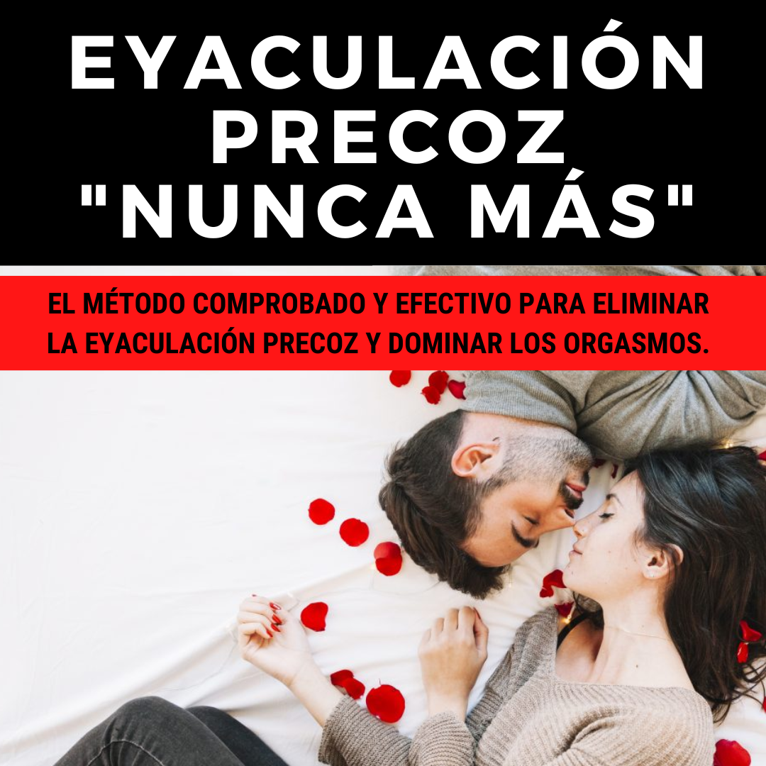 Eyaculación precoz "nunca más"