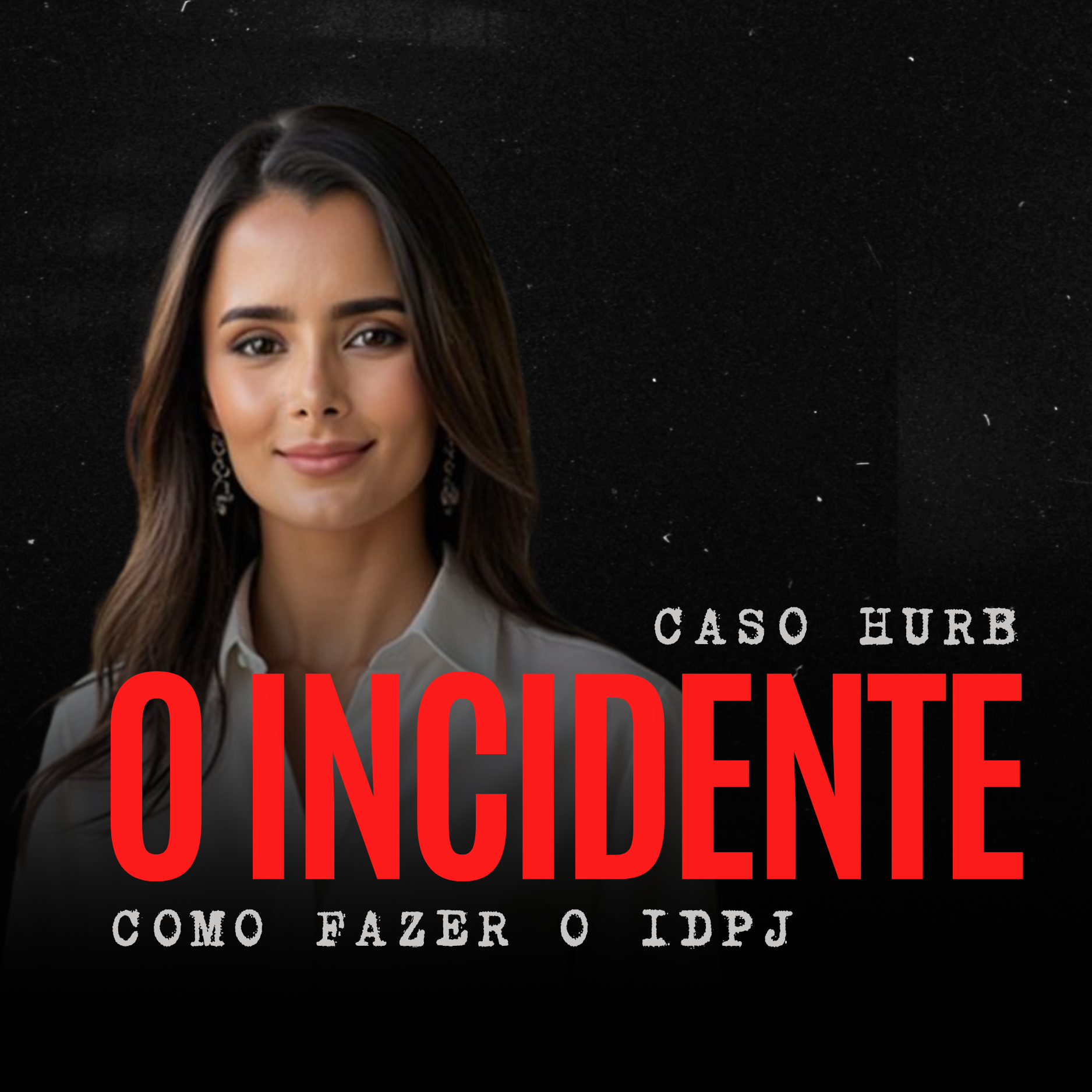 O Incidente