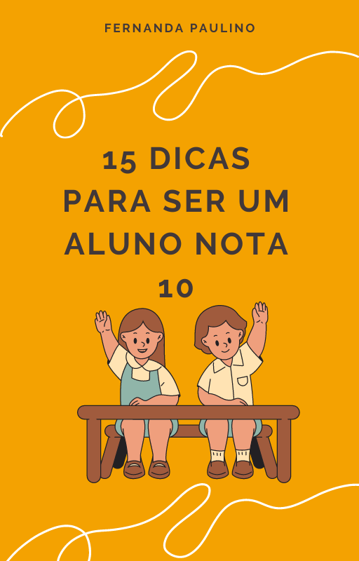 15 dicas para ser um aluno nota 10