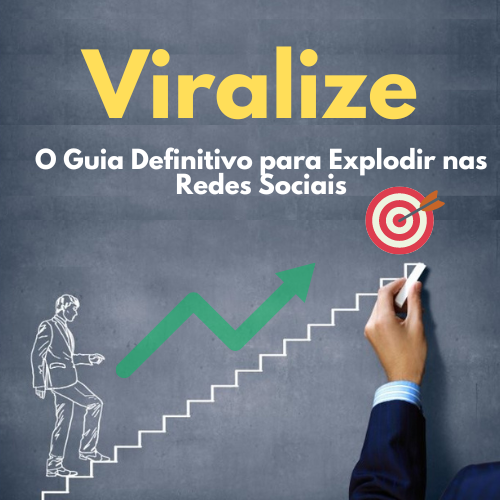 Viralize: O Guia Definitivo para Explodir nas Redes Sociais - Bryan...