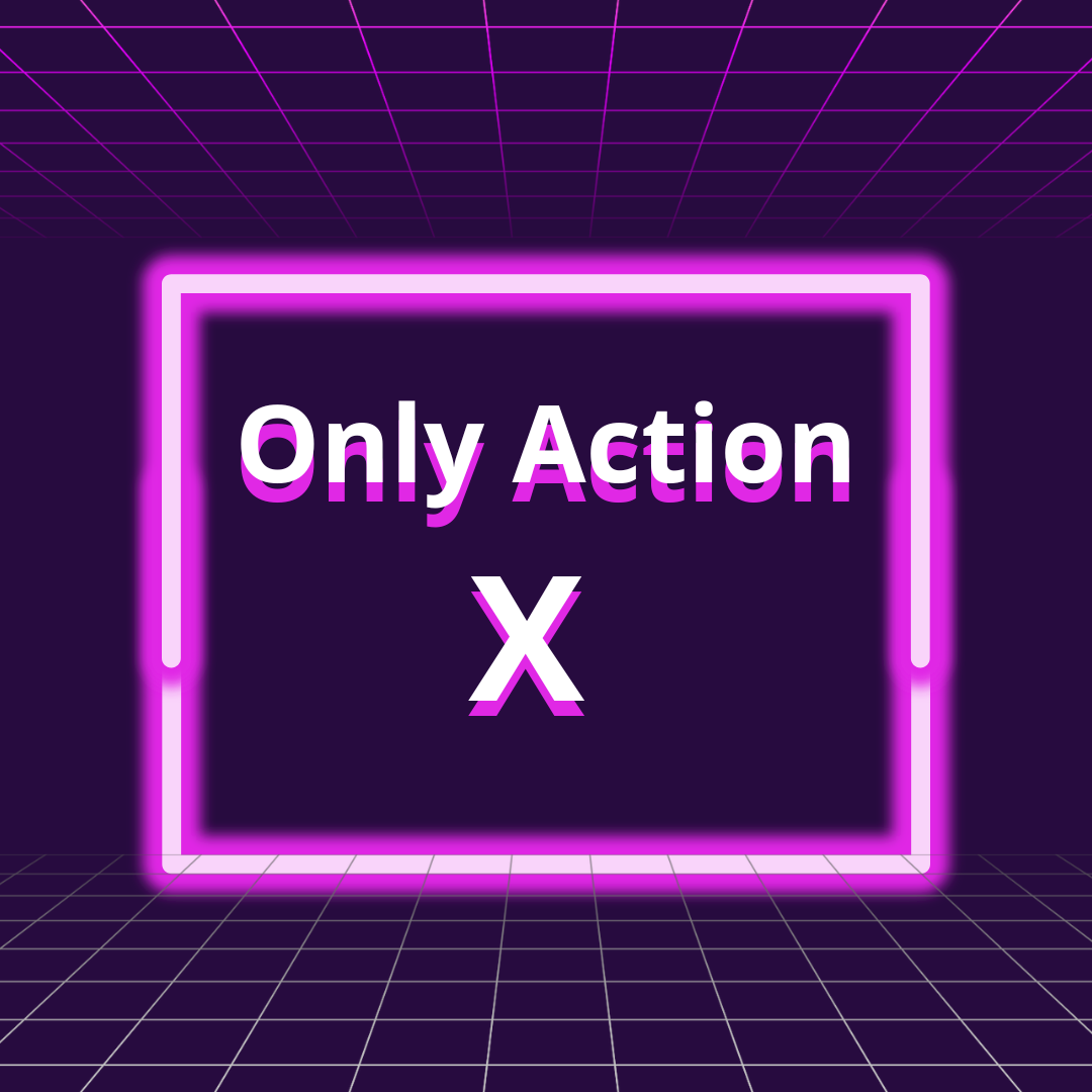 Only Action - X