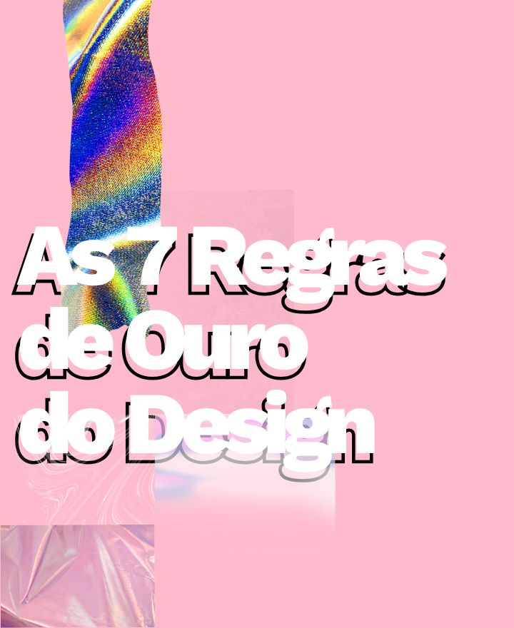 As 7 Regras de Ouro do Design - Circuito Saber | Hotmart