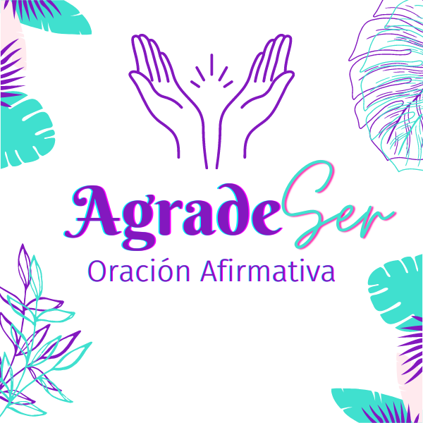 AgradeSER: Oración Afirmativa 🙏 - Andrea Carranza + Espiritualidad...