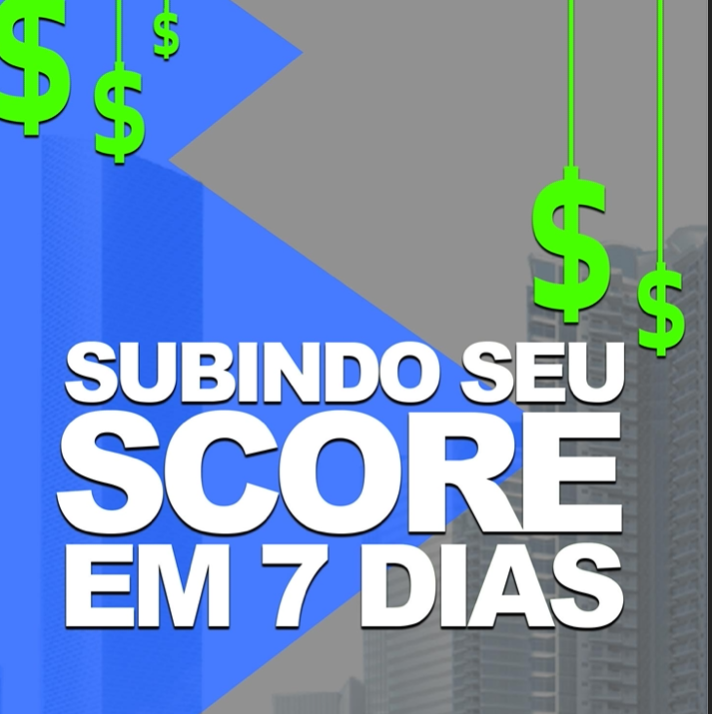 UP Score - Subindo Seu Score em 7 dias