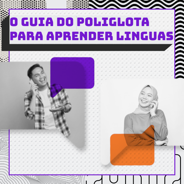 The Polyglot's Guide to Learn Languages - Yuri Costa | Hotmart