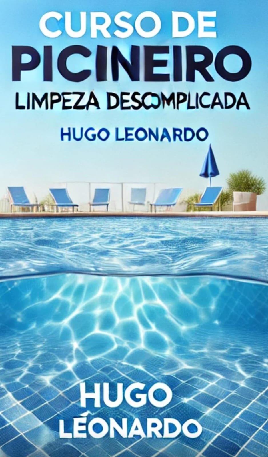 Curso para piscineiro, Limpeza descomplicada