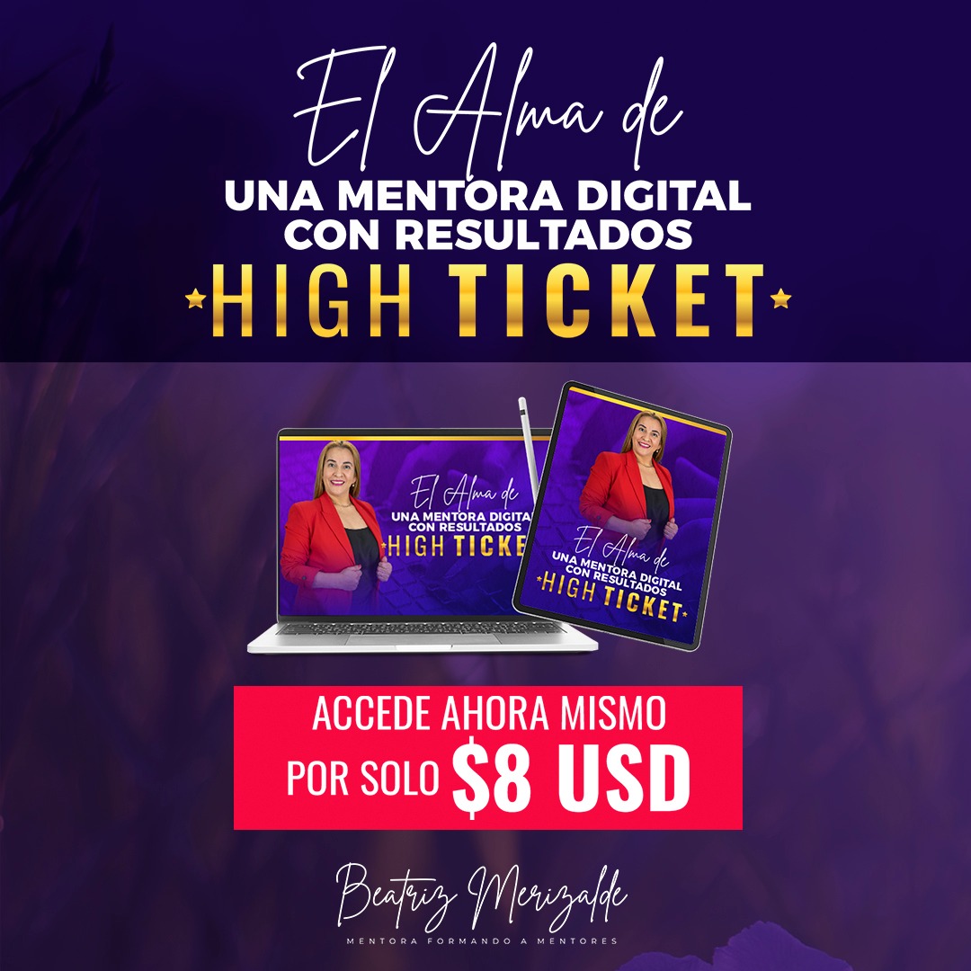 El alma de una mentora Digital con resultados High Ticket - Beatri...