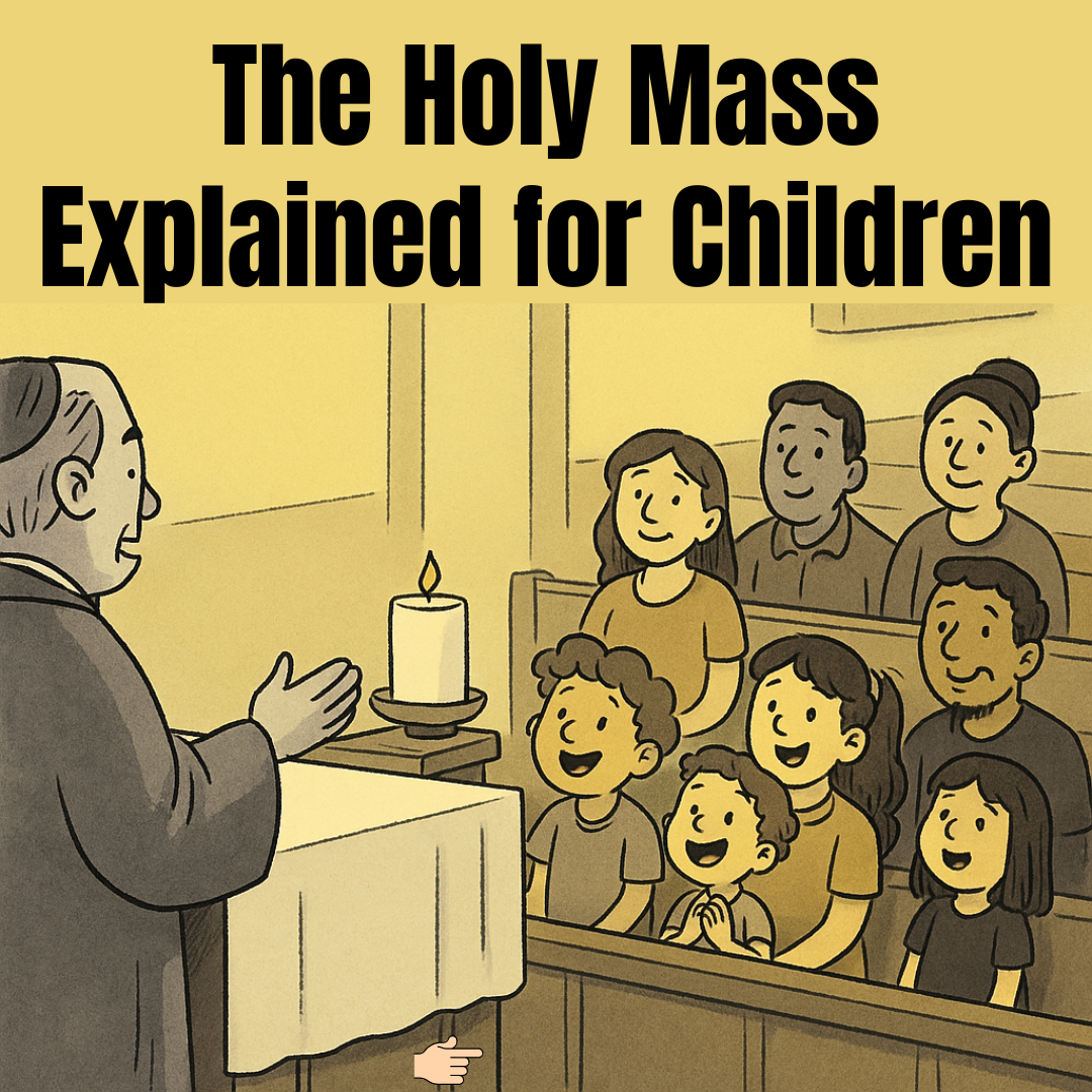 The Holy Mass Explained for Children