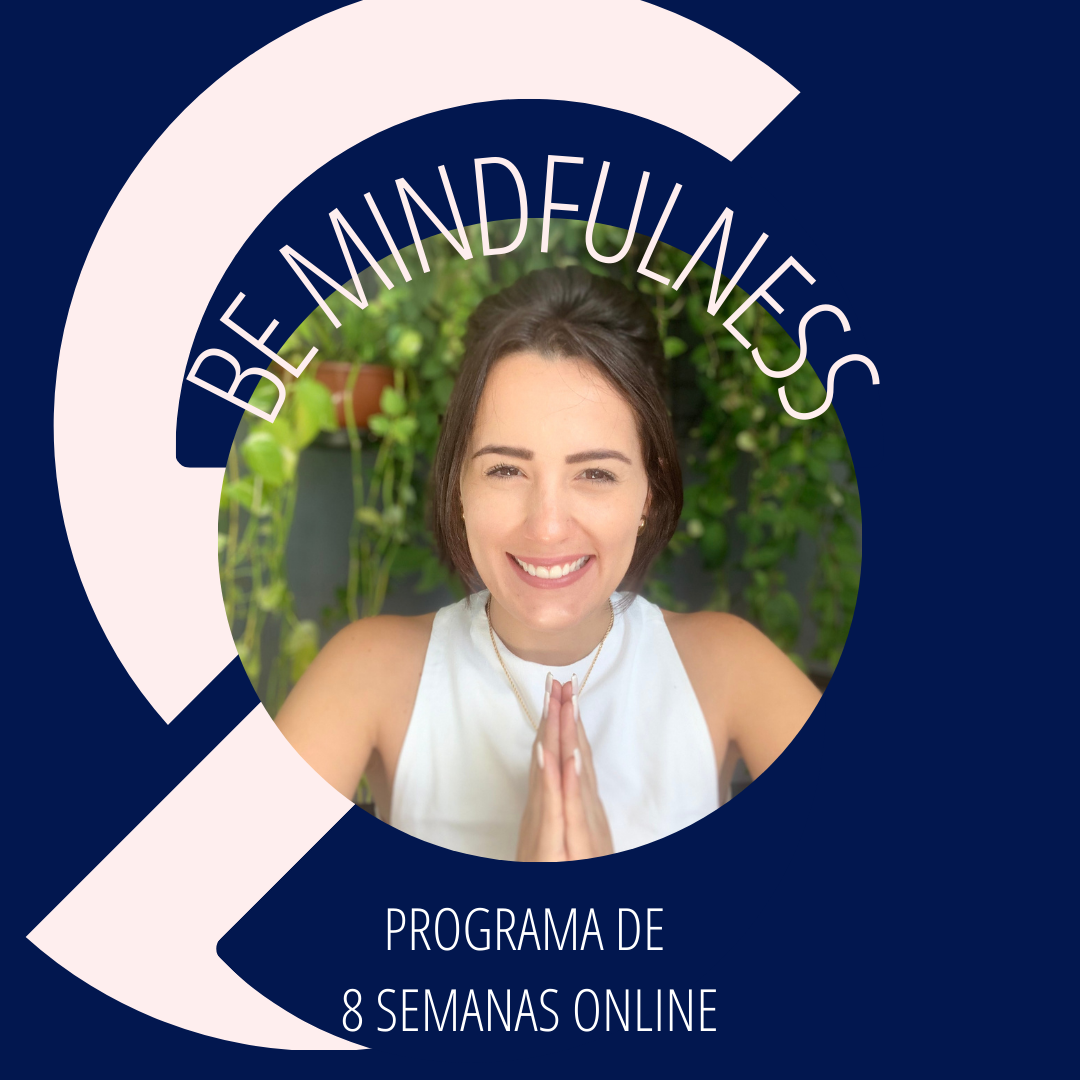 Be Mindfulness - Programa de 8 semanas