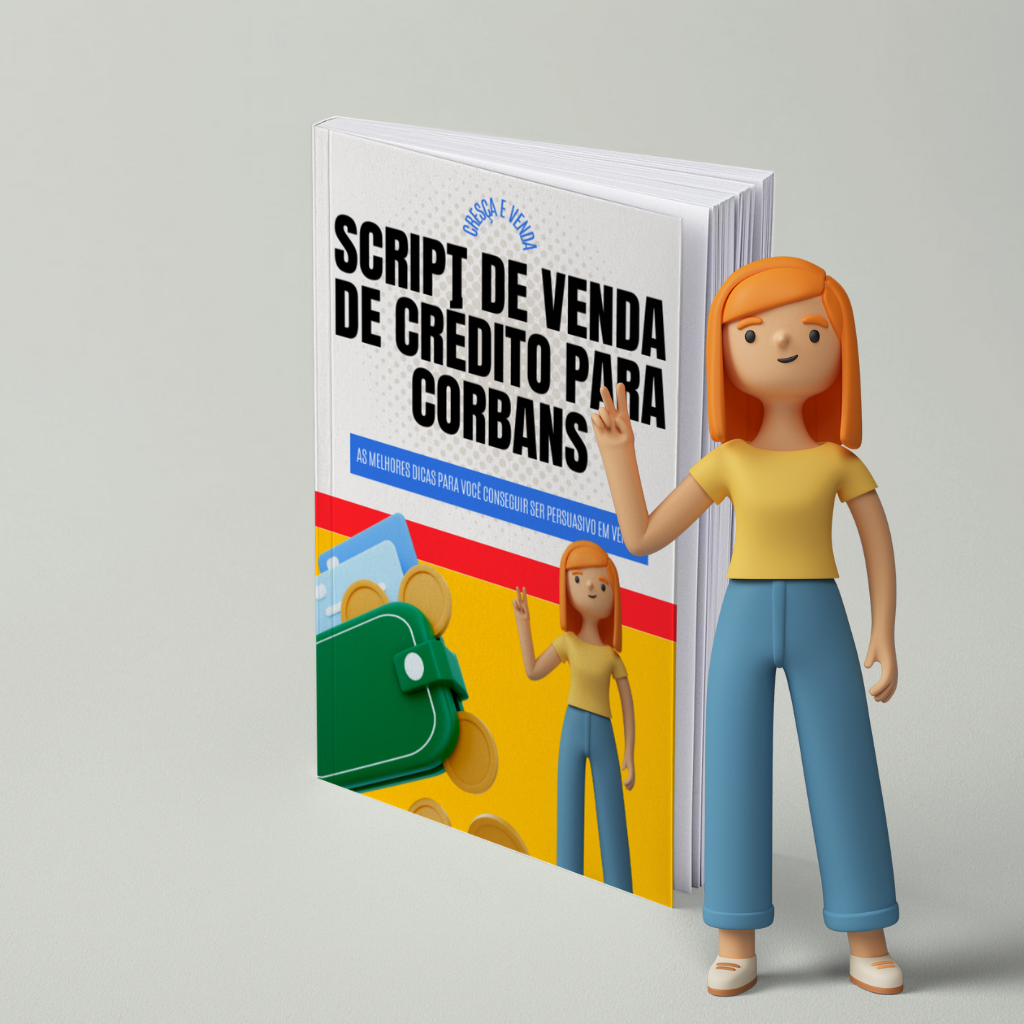Cresça e Venda: Script de Venda de Crédito para Corbans - Renan Mou...