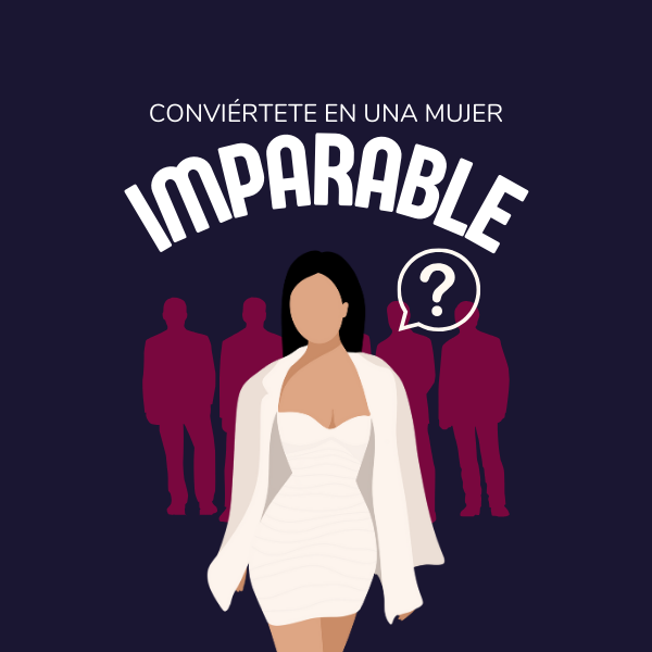 Conviértete En Una Mujer IMPARABLE - Nathaly Muñoz Moreno | Hotmart