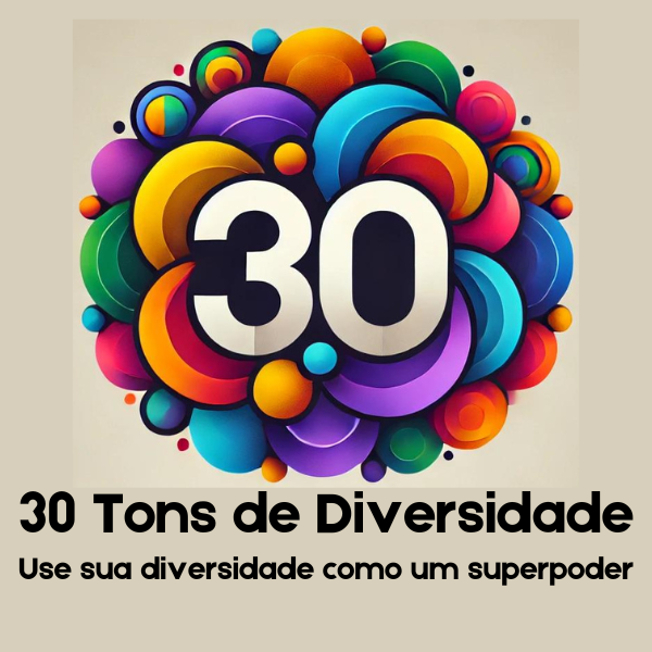 30 Tons de Diversidade - Fabiano de Oliveira | Hotmart