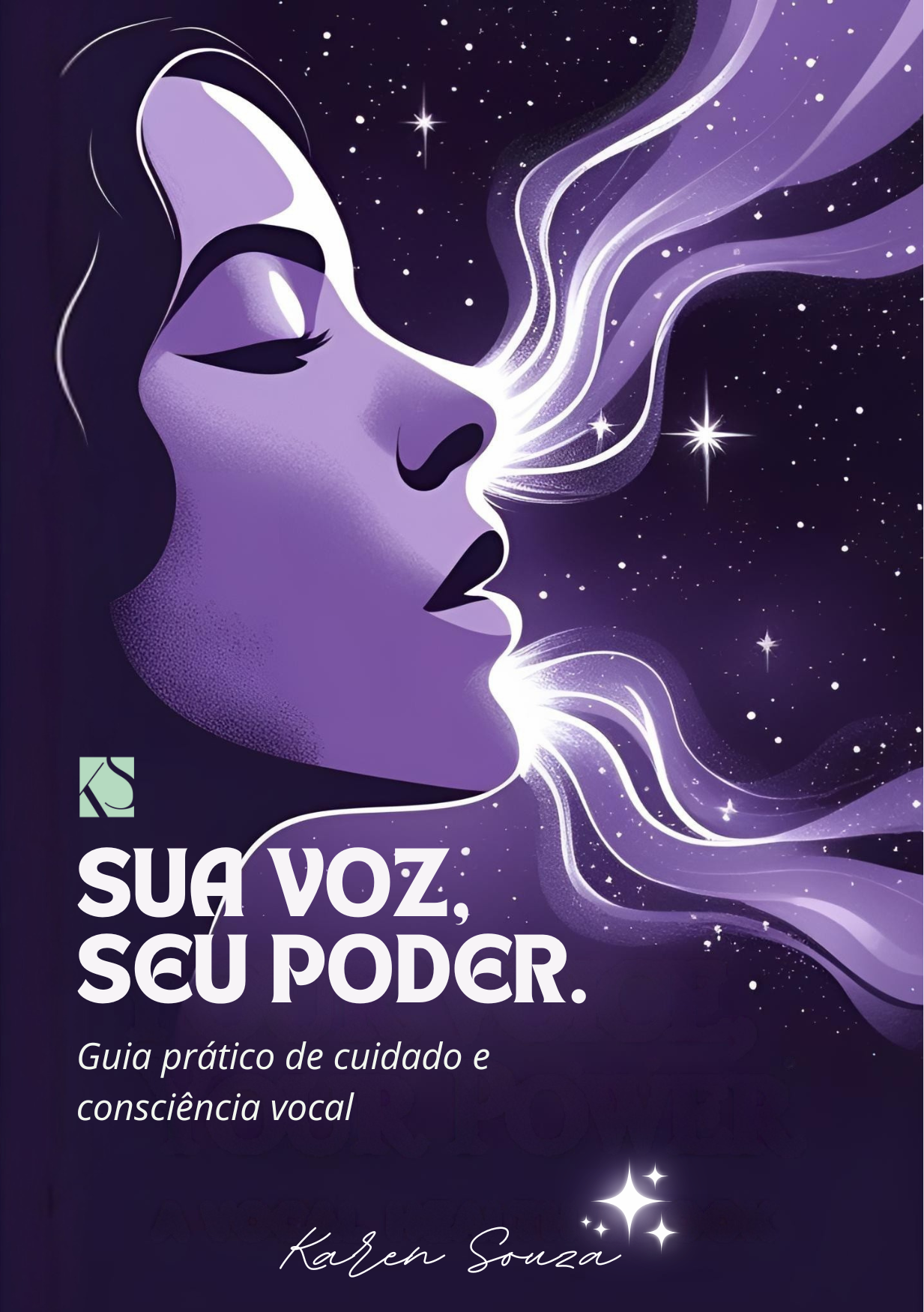 Sua Voz, Seu Poder - Guia prático de cuidado e consciência vocal