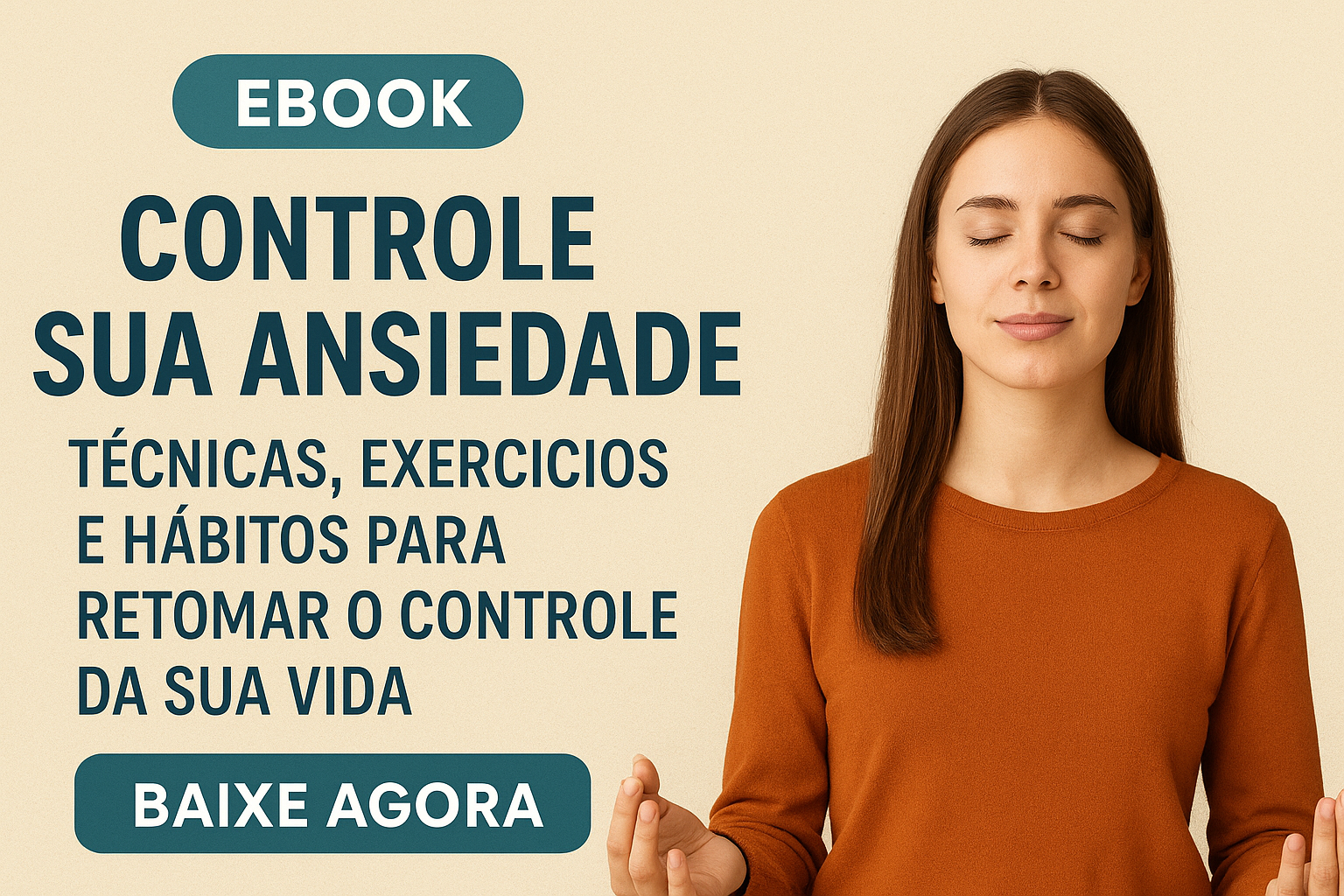 Controle Sua Ansiedade: Técnicas, Exercícios e Hábitos para Retomar...