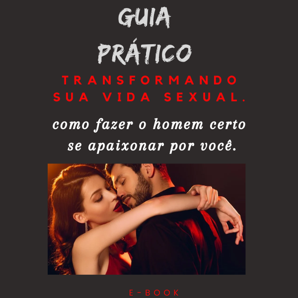 Transformando sua vida sexual.