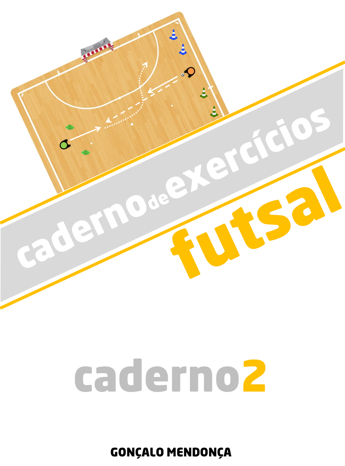 Caderno de Exercícios Futsal - Caderno 2