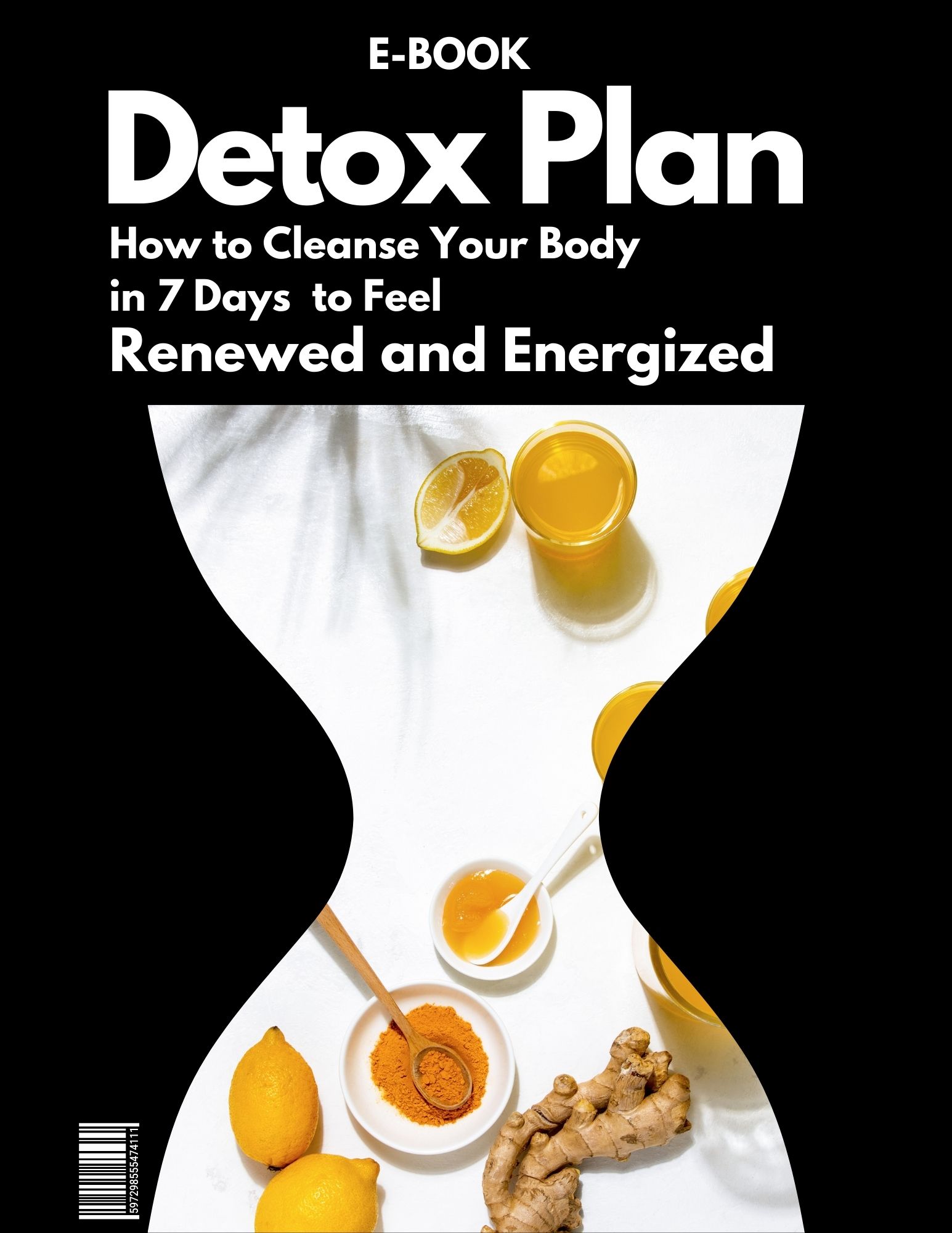Detox Plan – How to Cleanse Your Body in 7 Days to Feel Renewed and ...