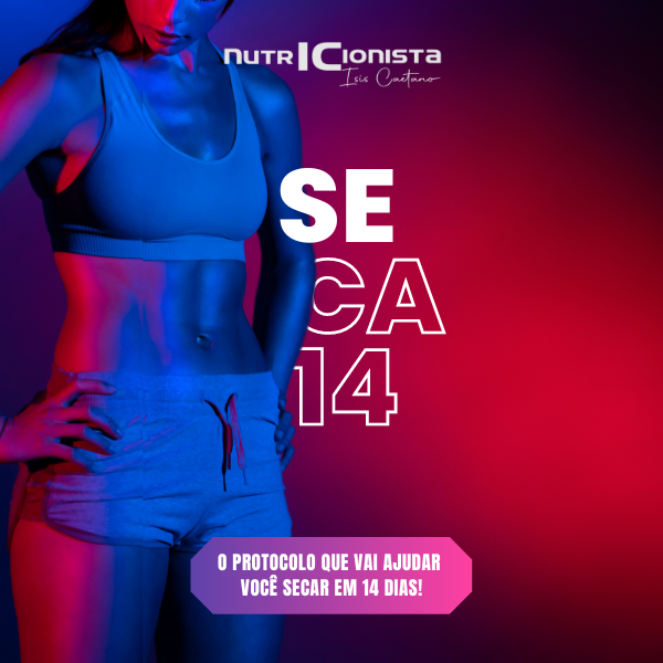 Protocolo Seca 14 - Isis Caetano | Hotmart