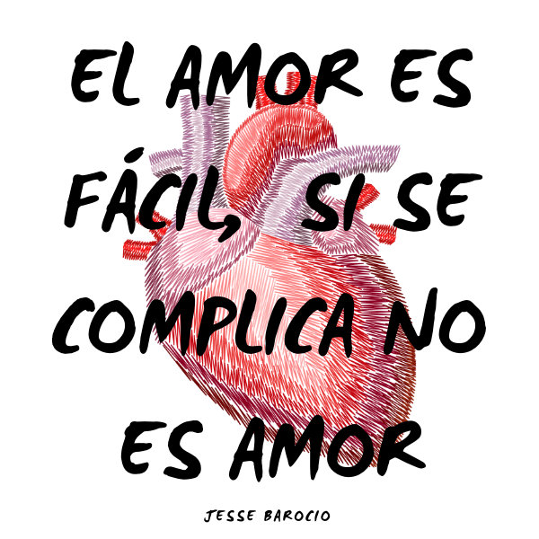 El amor es fácil, si se complica no es amor