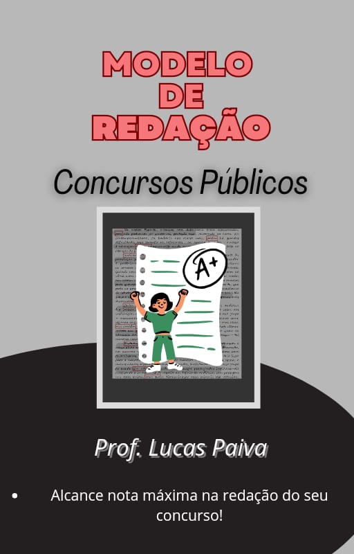 Modelo de Redação para Concurso Público - Prof. Lucas Paiva | Hotmart