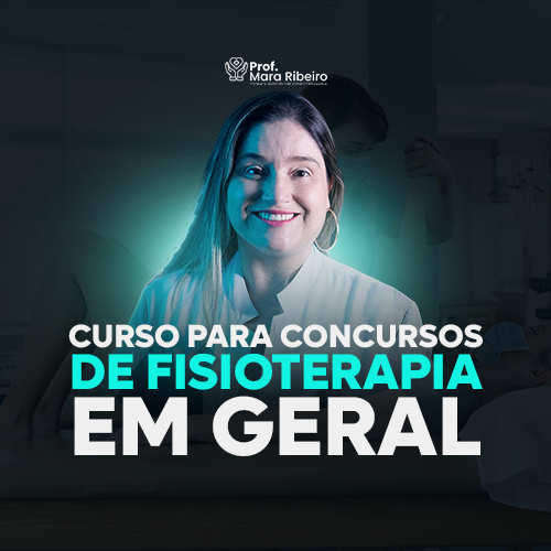 CURSO - FISIOTERAPIA PARA CONCURSOS EM GERAL - Mara Ribeiro | Hot...