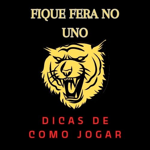 Fique Fera no Uno- dicas de como jogar
