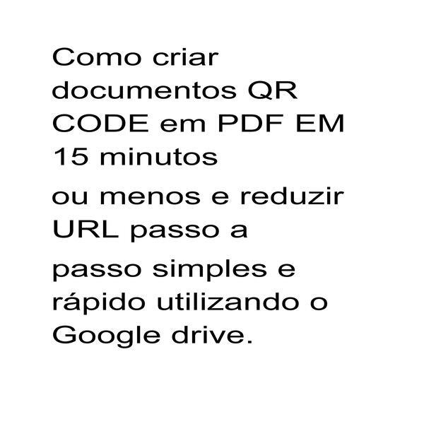 Como criar documentos QR CODE em PDF em 15 minutos ou menos e reduzir ...
