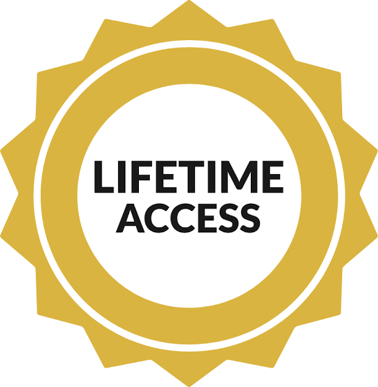 LIFETIME ACCESS