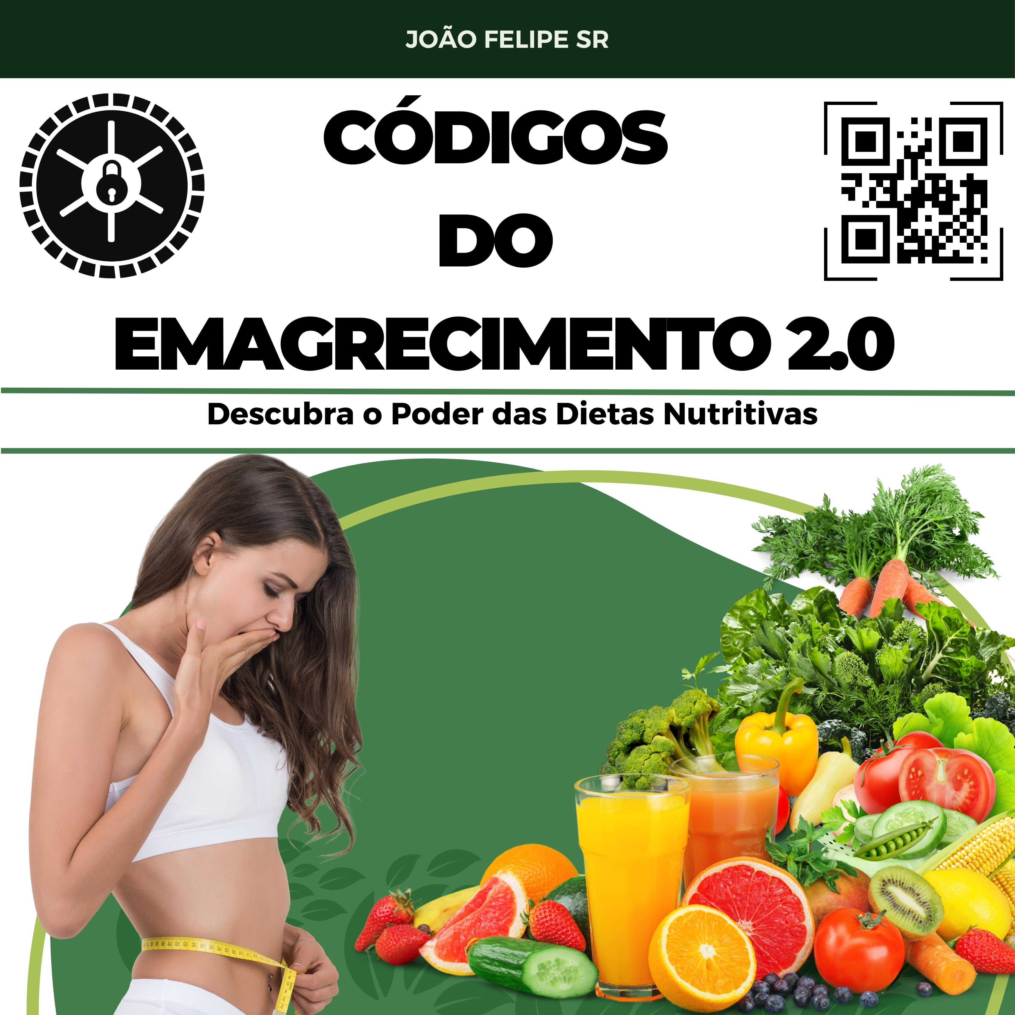 Códigos do Emagrecimento 2.0: Descubra o Poder das Dietas Nutritiva...