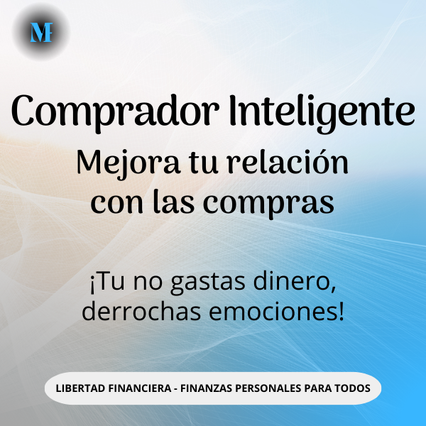 Comprador Inteligente: Mejora Tu Relación Con Las Compras - Maria M...