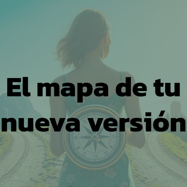 El mapa de tu nueva versión - Jennifer Reyes | Hotmart