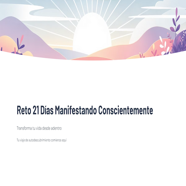 Reto 21 Días Manifestando Conscientemente - Carlos Humberto Ariza R...