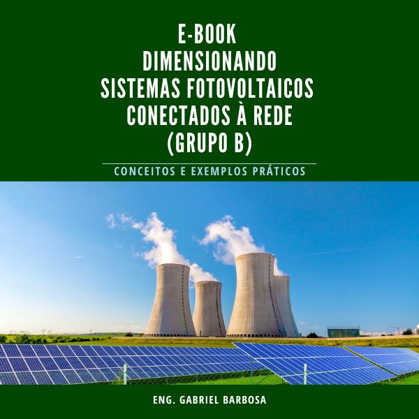 Dimensionando Sistemas Fotovoltaicos Conectados à Rede (Grupo B)