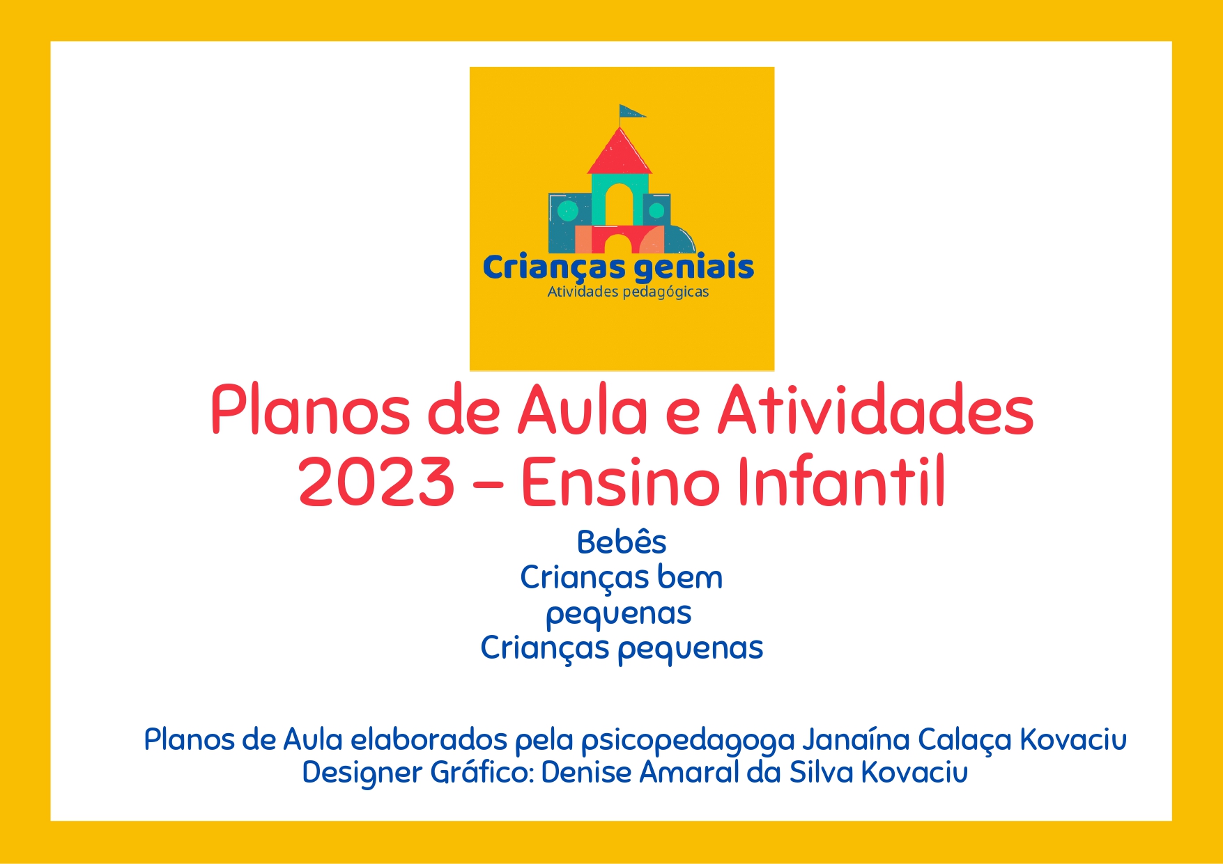 Planos de Aula e Atividades do Ensino Infantil -2023 - Denise Amara...