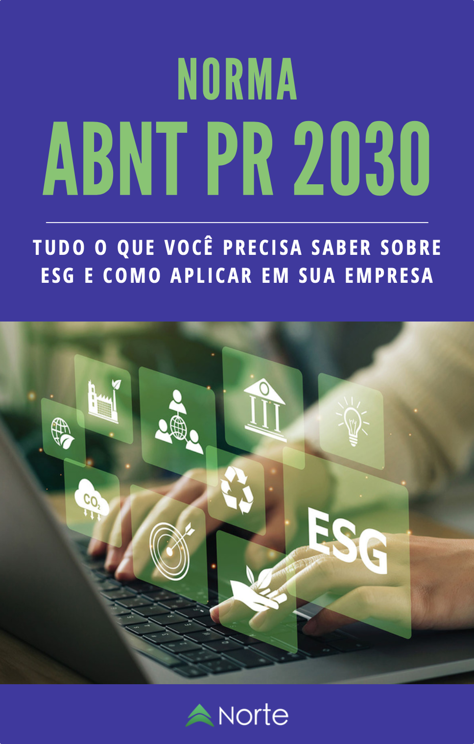 Livro Digital - Norma ABNT PR 2030: Tudo sobre ESG e como aplicar
