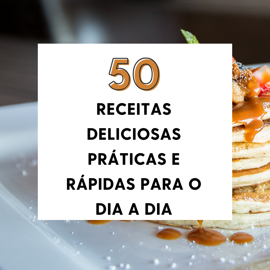 50 Receitas Deliciosas: Práticas e Rápidas para o Dia a Dia - Péric...