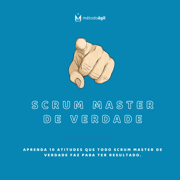 Scrum Master de Verdade | Guia Definitivo