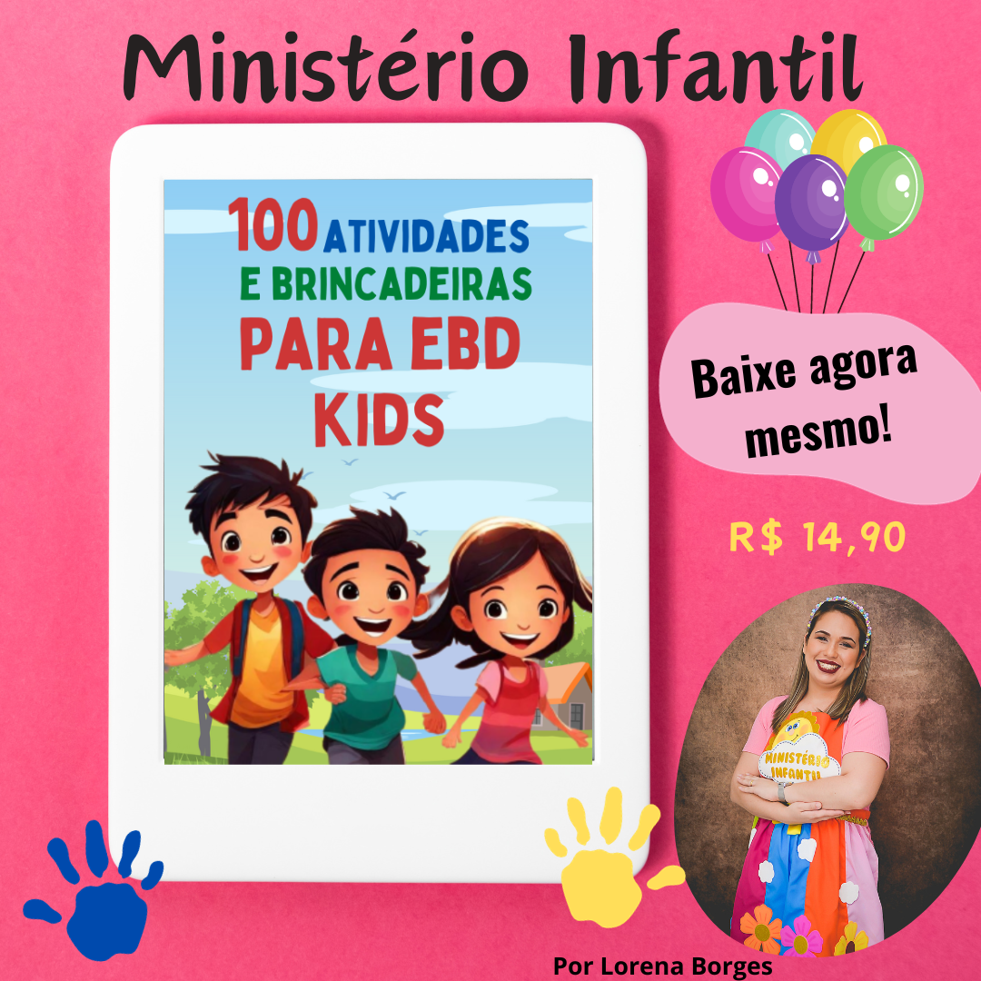 100 Atividades e Brincadeiras para EBD Infantil - CANTINHO DA EDUCA...