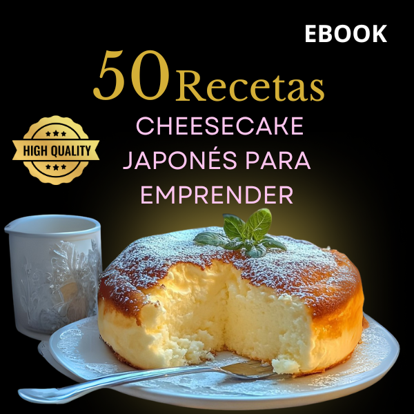 50 RECETAS DE CHEESECAKE JAPONÉS PARA EMPRENDER