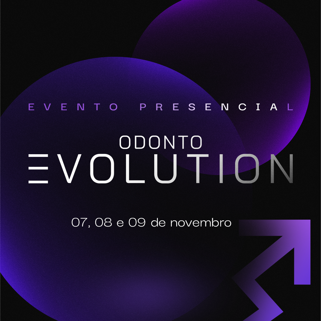 Evento Presencial - Odonto Evolution