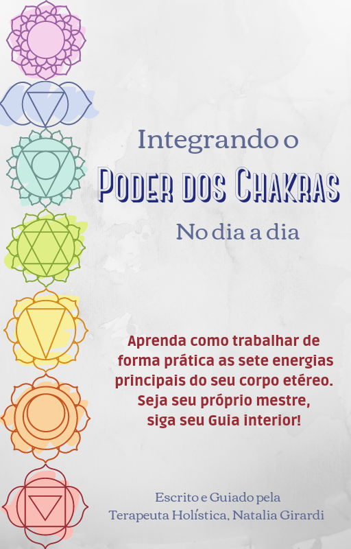 Integrando o Poder dos Chakras no dia a dia - Natalia de Oliveira G...