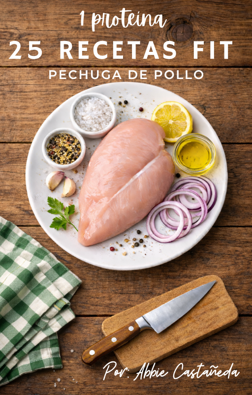 1 Proteina, 25 recetas fit con Pechuga de Pollo | Hotmart
