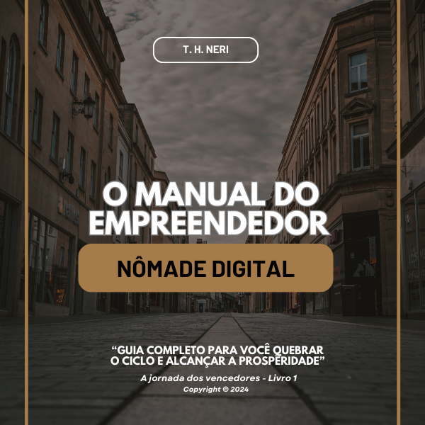 O MANUAL DO EMPREENDEDOR NÔMADE DIGITAL