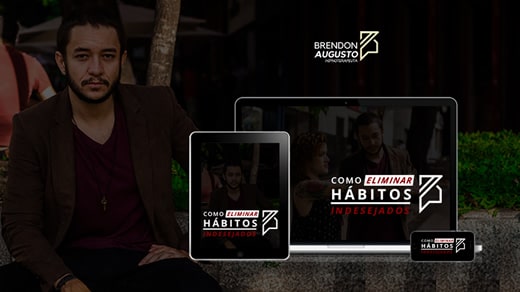 Como Eliminar Hábitos Indesejados - Brendon Augusto | Hotmart